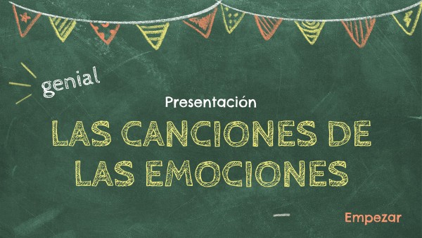 LAS CANCIONES DE LAS EMOCIONES | Genially