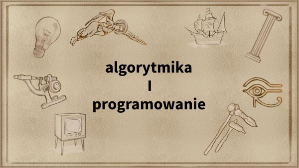 algorytmika i programowanie | Genially