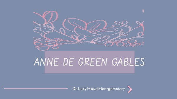 Anne De Green Gables | Genially
