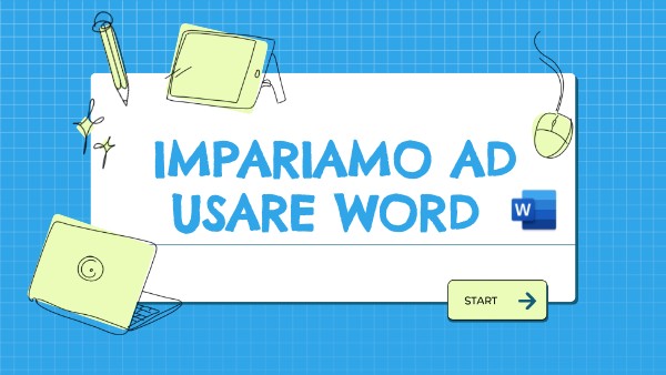 IMPARIAMO AD USARE WORD | Genially