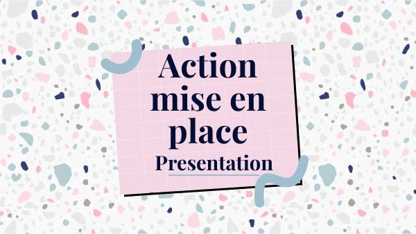 Action mise en place