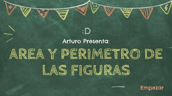 Area y perimetro de las figuras :D