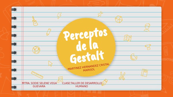 PERCEPTOS DE LA GESTALT | Genially