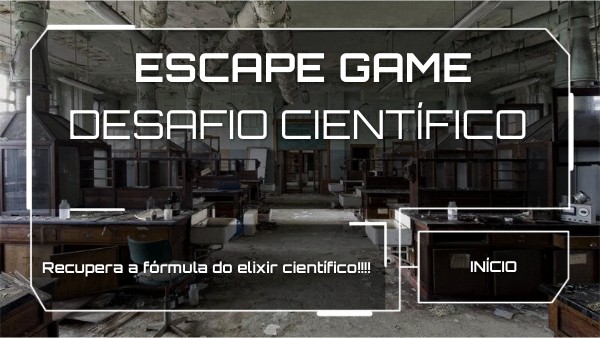 ESCAPE GAME DESAFIO CIENTÍFICO