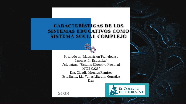 SISTEMAS EDUCATIVOS COMO SISTEMA SOCIAL COMPLEJO | Genially