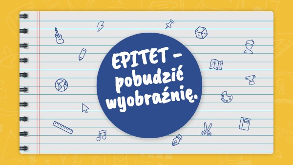 Epitet-pobudzic wyobraznie | Genially