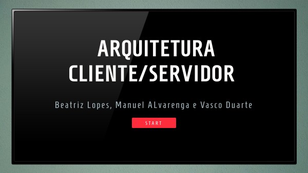 Arquitetura cliente/servidor | Genially
