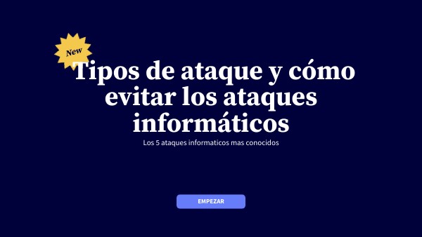 Tipos de ataque y como evitar los ataques informaticos