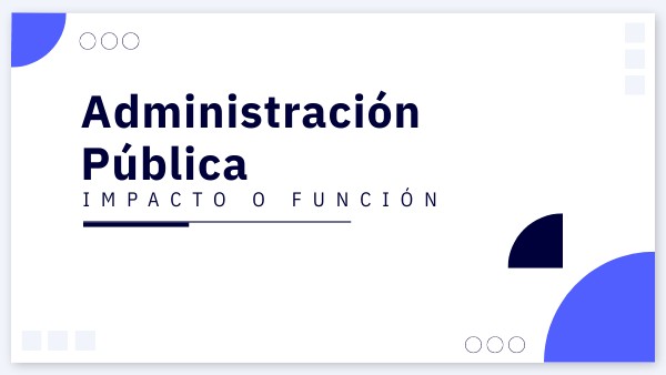 ADMINISTRACIÓN PÚBLICA | Genially