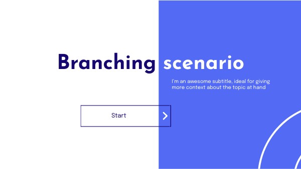 BRANCHING SCENARIO II