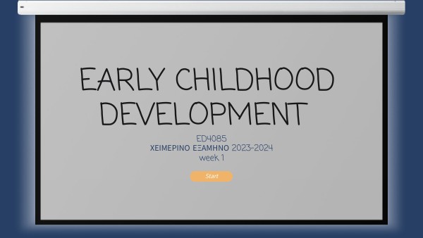 EARLY CHILD. DEV. week 1 | Genially