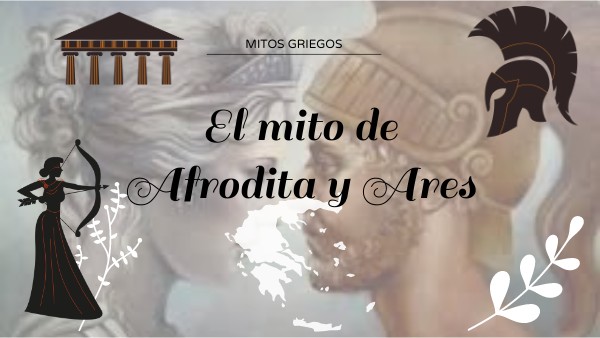 Afrodita y ares | Genially