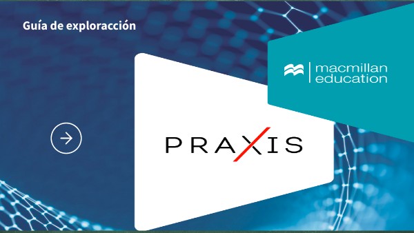 Guía de exploración PRAXIS | Genially
