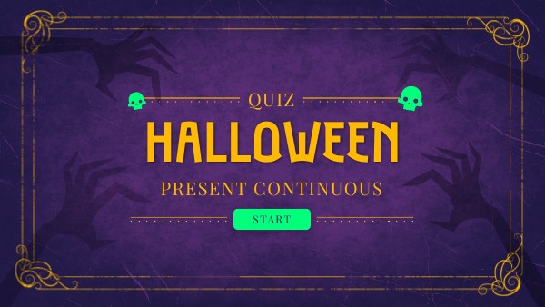 HALLOWEEN QUIZ. Present Continuous. | Genially