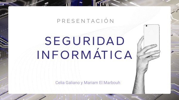 Presentación seguridad informática | Genially