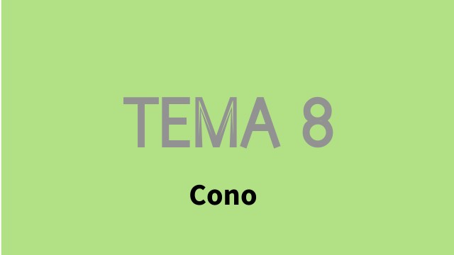 TEMA 8 CONO