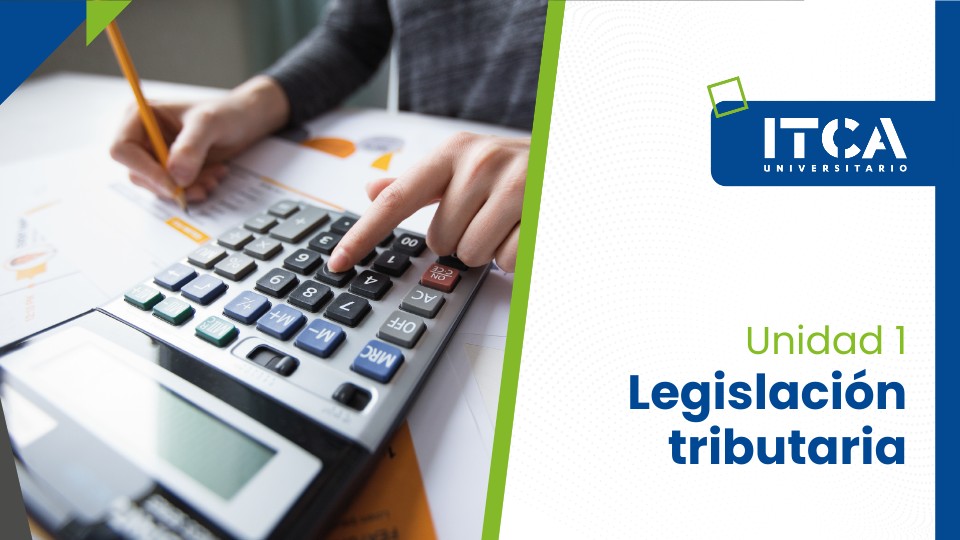 Unidad 1 - Legislación tributaria | Genially