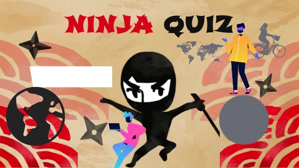 NINJA QUIZ