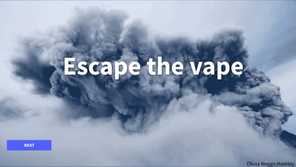 Escape the vape | Genially