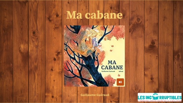 Ma cabane