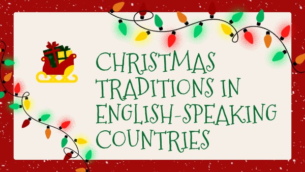Christmas traditions in the English-speaking world | Genially