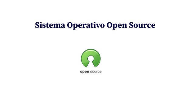 Sistema Operativo Open Source, | Genially
