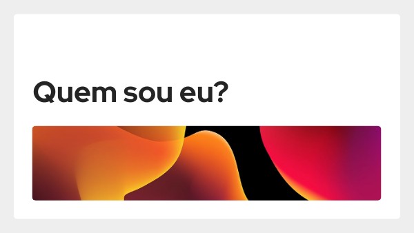 Quem sou eu? | Genially