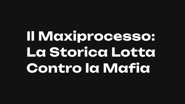 Il Maxiprocesso | Genially
