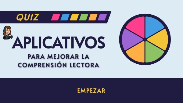 Aplicativos para La comprensión lectora | Genially