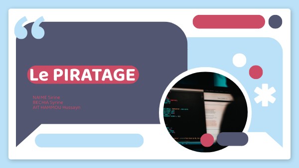 LE PIRATAGE | Genially