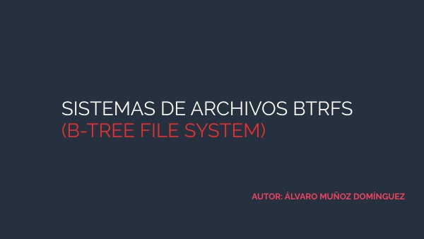 Sistemas de archivos Btrfs