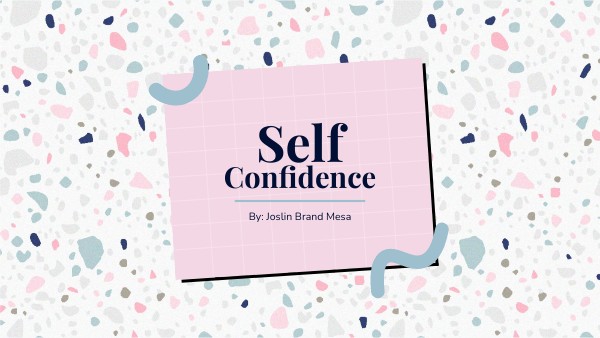 Self confidence by Joslin Brand | Genially