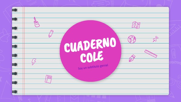 PRESENTACIÓN CUADERNO COLE | Genially