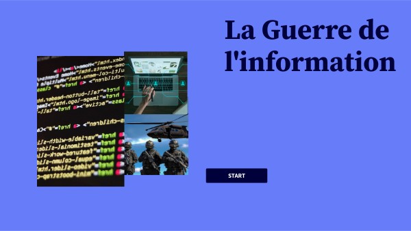 exposé sur la guerre de l'information | Genially