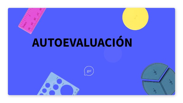 AUTOEVALUACIÓN | Genially