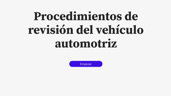 Tipos y procedimientos de revisión del vehículo automotriz | Genially