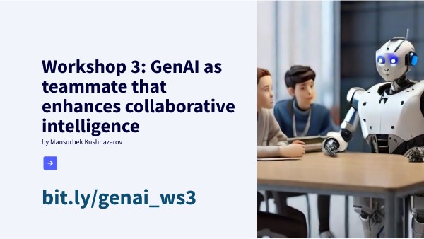 Workshop 3 - GenAI as Teammate | Genially