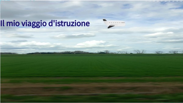 Il mio viaggio di istruzione
