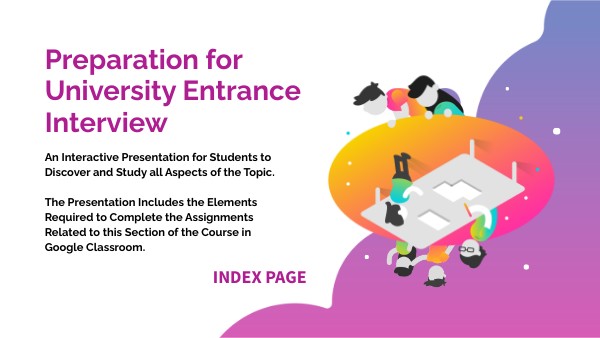 Preparation for University Entrance Interview | Genially