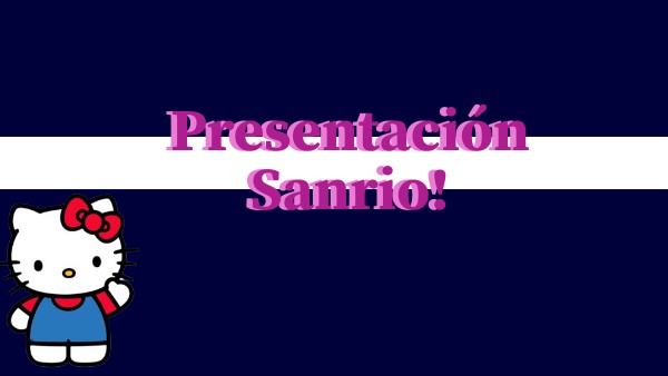 Presentación Sanrio | Genially