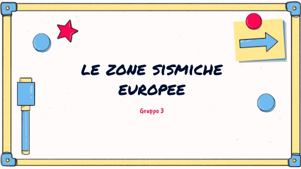 Le zone sismiche Europee | Genially