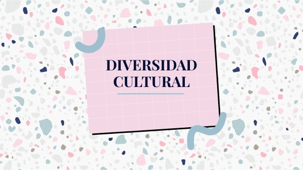 PRESENTACIÓN DIVERSIDAD CULTURAL | Genially