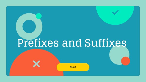 Prefixes and Suffixes | Genially