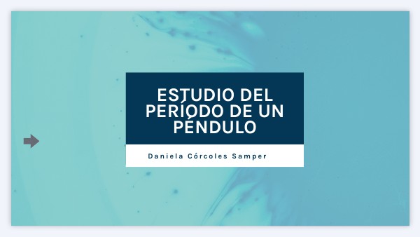 estudio del período de un péndulo | Genially