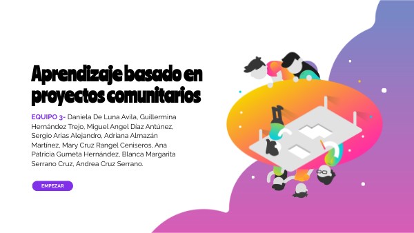 APRENDIZAJE BASADO EN PROYECTOS COMUNITARIOS | Genially