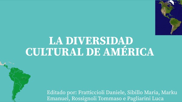 La diversidad cultural de América | Genially