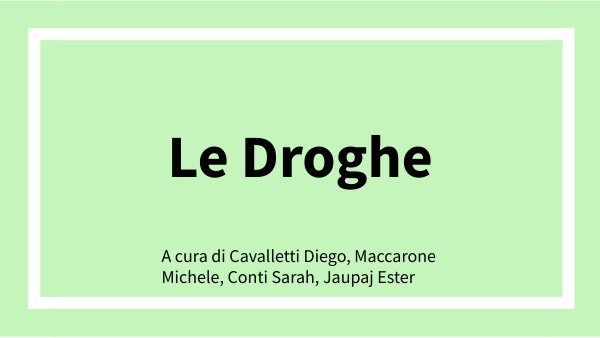 Le Droghe