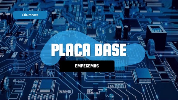 placa base | Genially