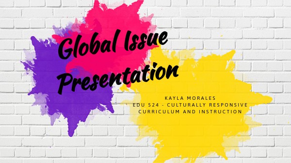 Topic 6 - Global Issue Presentation