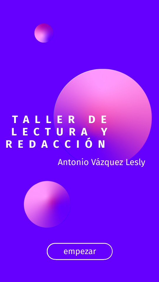 TALLER DE LECTURA Y REDACCIÓN | Genially